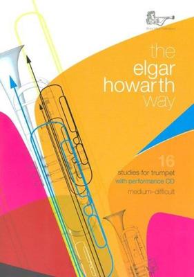 The Elgar Howarth Way - 16 Studies for Trumpet