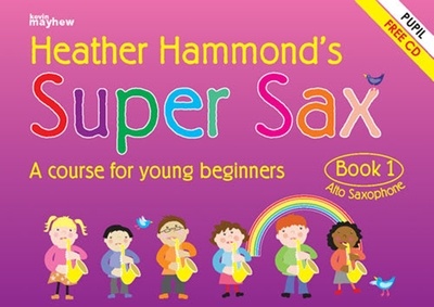 Super Sax Book 1 Student Book - A course for young beginners