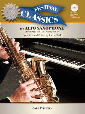 Festival Classics for Alto Saxophone - 21 Solo Pieces with Piano ...